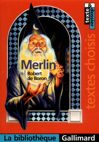 Merlin - broché - Robert de Boron, Anne Berthelot - Achat Livre | fnac