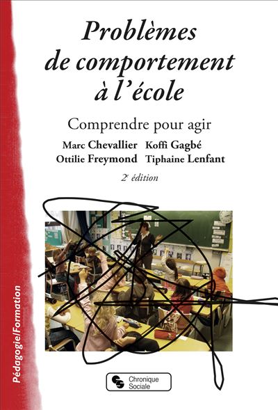 Problèmes de comportement à l'école comprendre pour agir - broché ...