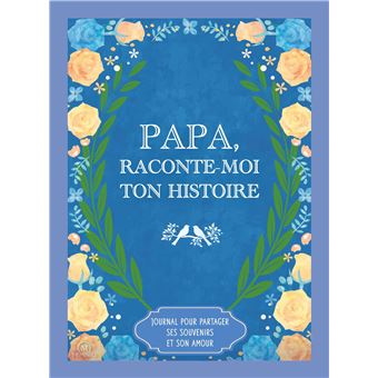 Papa, raconte-moi ton histoire - broché - Collectif - Achat Livre | fnac