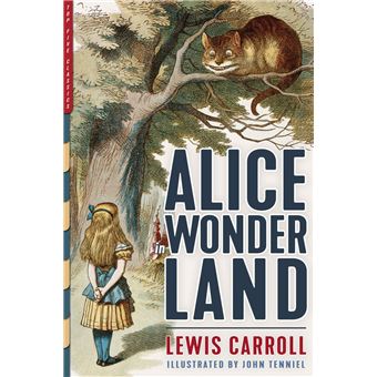 Alice in Wonderland Alice's Adventures in Wonderland & Through the Looking-Glass (Illustrated by ...