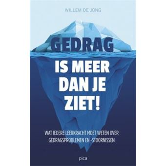 Gedrag is meer dan je ziet! Wat iedere leerkracht moet weten over ...