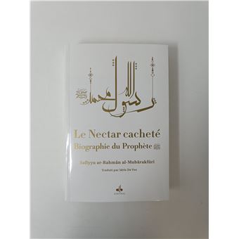 NECTAR CACHETé (LE) : BIOGRAPH Biographie du prophète Muhammad - relié ...