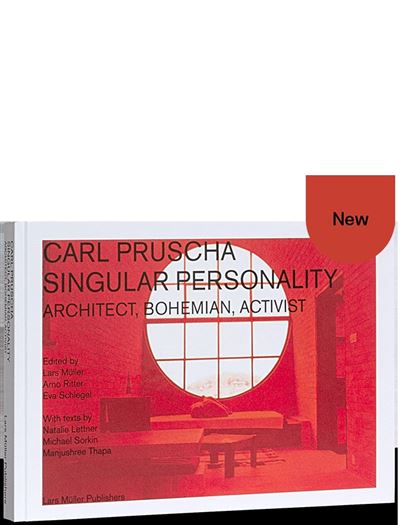 Carl Pruscha Singular Personality Architect, Bohemian, Activist ...