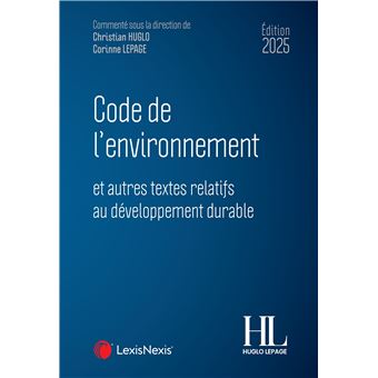Code de l'environnement 2025 - relié - Christian Huglo, Corinne Lepage - Achat Livre | fnac