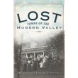 Lost - Lost Towns of the Hudson Valley - Wesley Gottlock, Barbara H ...