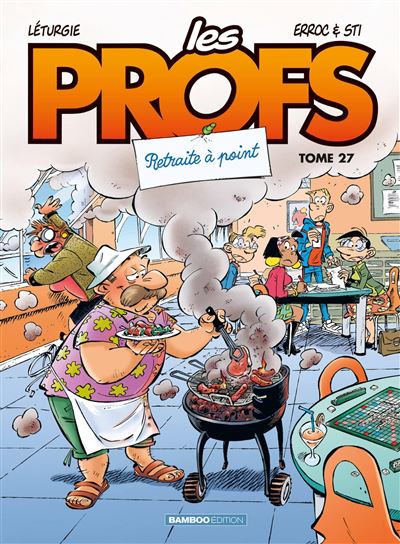 Les Profs - Retraite à point - Les Profs - tome 27 - Erroc, Sti, Léturgie - cartonné - Achat ...