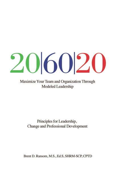 20|60|20 Principles for Leadership, Change and Professional Development ...