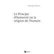 Le principe d'humanite ou la religion de l'humain - relié - Nathalie ...