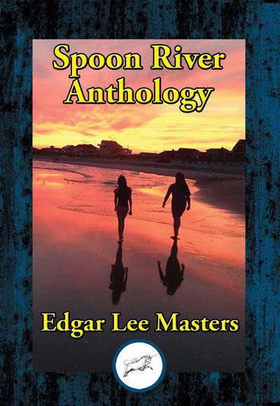 Spoon River Anthology - ebook (ePub) - Edgar Lee Masters - Achat ebook ...