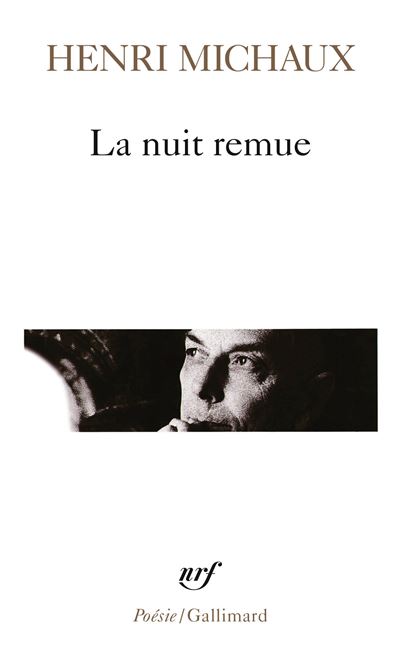 La Nuit remue - Henri Michaux - Achat Livre ou ebook | fnac