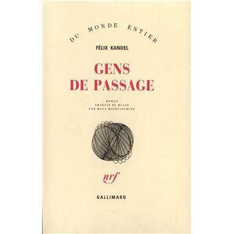 Gens de passage Le livre des pérégrinations - broché - Félix Kandel ...