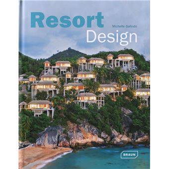 Resort Design - relié - Michelle Galindo - Achat Livre | fnac