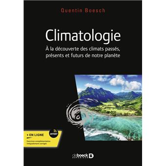 Climatologie Cours, exercices et problèmes corrigés. Licence, master, Capes et agrégation de STU ...