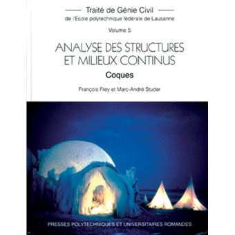 Analyse des structures et milieux continus : coques Tome 5 Coques ...