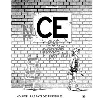 CE - Tome 12 - CE T.12 - Le Pays des merveilles - José Roosevelt ...