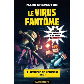 Minecraft - Tome 1 - Minecraft - La Revanche de Herobrine - T1 : Le ...