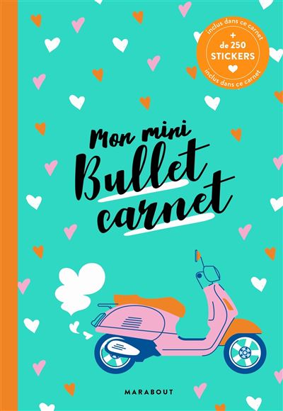 Mon mini Bullet Carnet - inclus 200 stickers - broché - Collectif ...