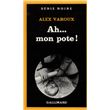 Ah... mon pote ! - Alex Varoux - Achat Livre | fnac