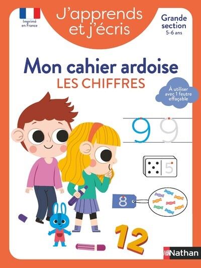 J'apprends et j'écris - Mon cahier ardoise Les chiffres GS - broché ...