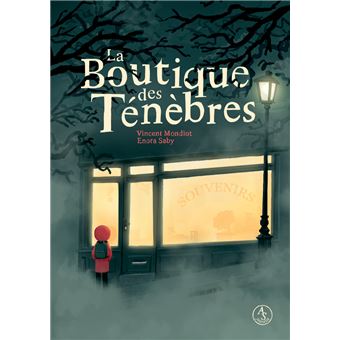 La boutique des ténèbres - broché - Vincent Mondiot, Enora Saby - Achat ...