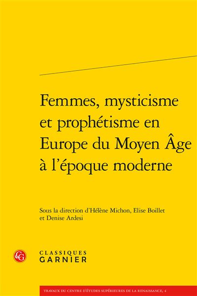 Femmes, mysticisme et prophétisme en Europe du Moyen Âge à l'époque ...