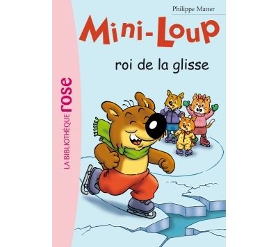 Mini-Loup - Tome 14 - Mini-Loup 14 - Mini-Loup - roi de la glisse ...