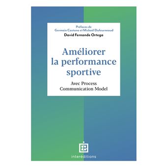 Améliorer la performance sportive Avec Process Communication Model ...