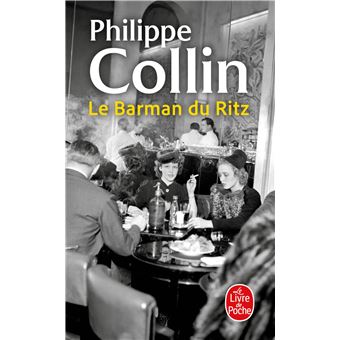 Le Barman du Ritz - Poche - Philippe Collin - Achat Livre | fnac
