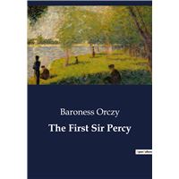 The First Sir Percy, Autre neuf ou occasion | fnac