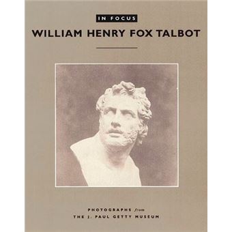 William henry fox talbot Photographs from the J. Paul Getty Museum ...