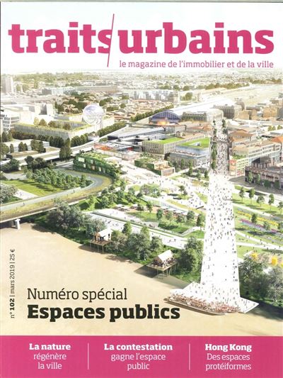 Traits urbains N°102 Espaces publics - mars 2019 Février 2019 Tome 102 - broché - Collectif ...