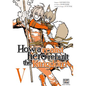 How A Realist Hero Rebuilt The Kingdom - How a Realist Hero Rebuilt the Kingdom T05 - Dojyomaru ...