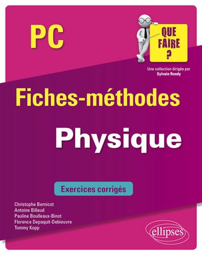 Physique PC - broché - Christophe Bernicot, Antoine Billaud, Pauline ...