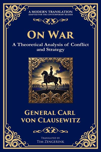 On War The Timeless Guide to Strategy, Warfare, and Leadership - ebook ...