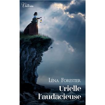 Les Demoiselles Du Cap Fréhel - Urielle l'audacieuse - Léna Forestier ...