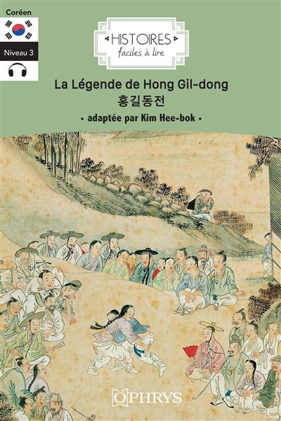 Histoires faciles à lire - Coréen - La Légende de Hong Gil-dong - broché - Hee-Bok Kim - Achat ...