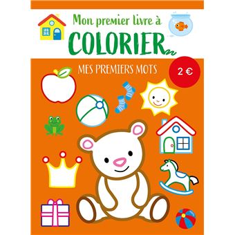 Mon premier livre à colorier - Mes premiers mots - broché - Collectif - Achat Livre | fnac