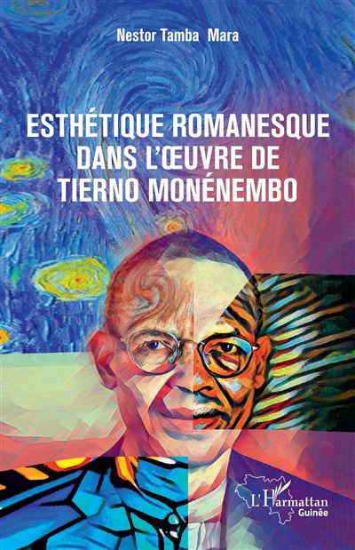 Esthétique romanesque dans l’ uvre de Tierno Monénembo - broché - Mara ...
