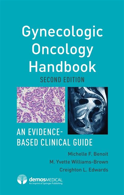 Gynecologic Oncology Handbook An Evidence-Based Clinical Guide - ebook ...