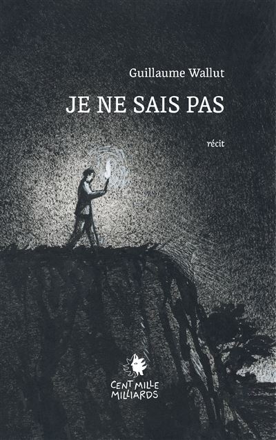 Je ne sais pas - broché - Guillaume Wallut - Achat Livre ou ebook | fnac