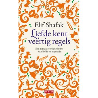 Liefde kent veertig regels - cartonné - Elif Shafak, Manon Smits ...