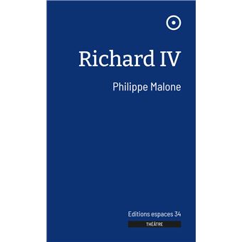 Richard IV 2023 - broché - Philippe Malone - Achat Livre | fnac