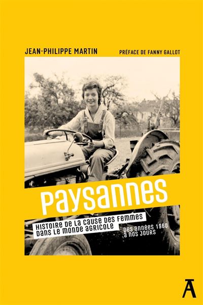 Paysannes - Histoire de la cause des femmes dans le monde ag - broché ...