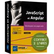 JavaScript et Angular - Coffret de 2 livres : Développez vos pages web ...