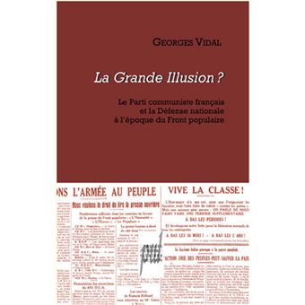 La Grande Illusion ? Le Parti communiste français et la Défense ...