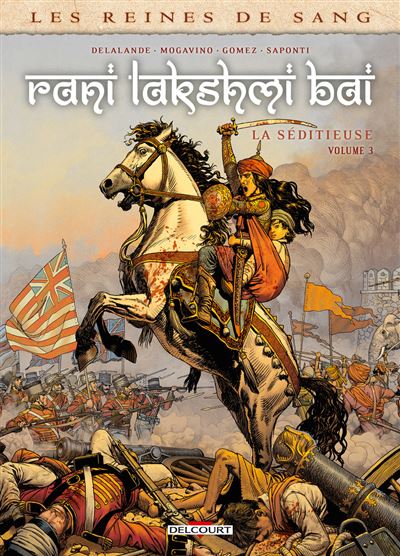 Les Reines De Sang - Les Reines de sang - Rani Lakshmi Bai - la ...