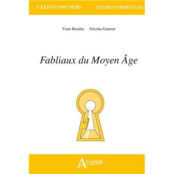 Fabliaux du Moyen Âge - broché - Nicolas Garnier, Yoan Boudes - Achat ...