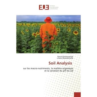 Soil Analysis Sur les macro-nutriments, la matière organique et la ...