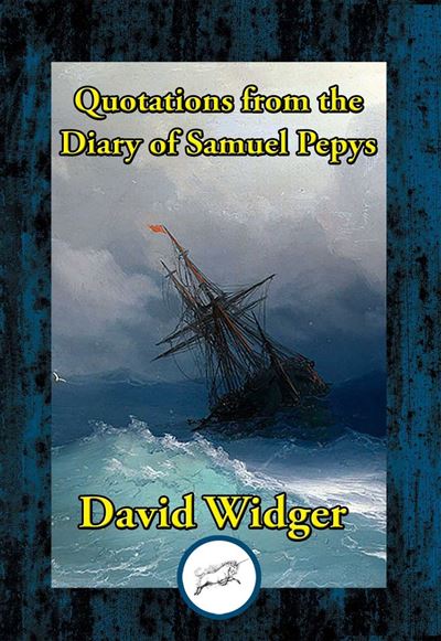 Quotations from the Diary of Samuel Pepys - ebook (ePub) - David Widger ...