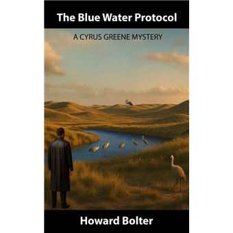 The Blue Water Protocol - ebook (ePub) - Howard Bolter - Achat ebook | fnac
